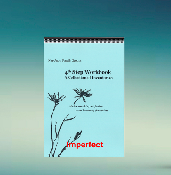4th Step Workbook - A collection of Inventories ~ Imperfect – Nar-Anon ...