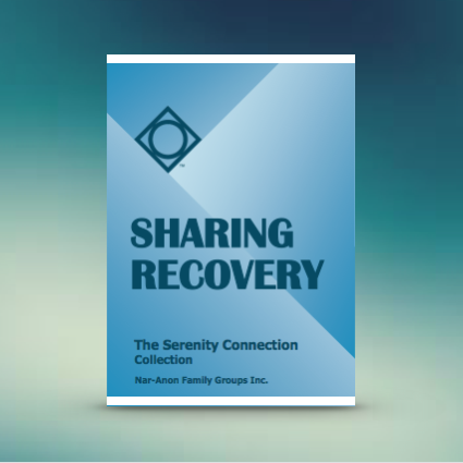 Sharing Recovery - The Serenity Connection Collection – Nar-Anon Webstore
